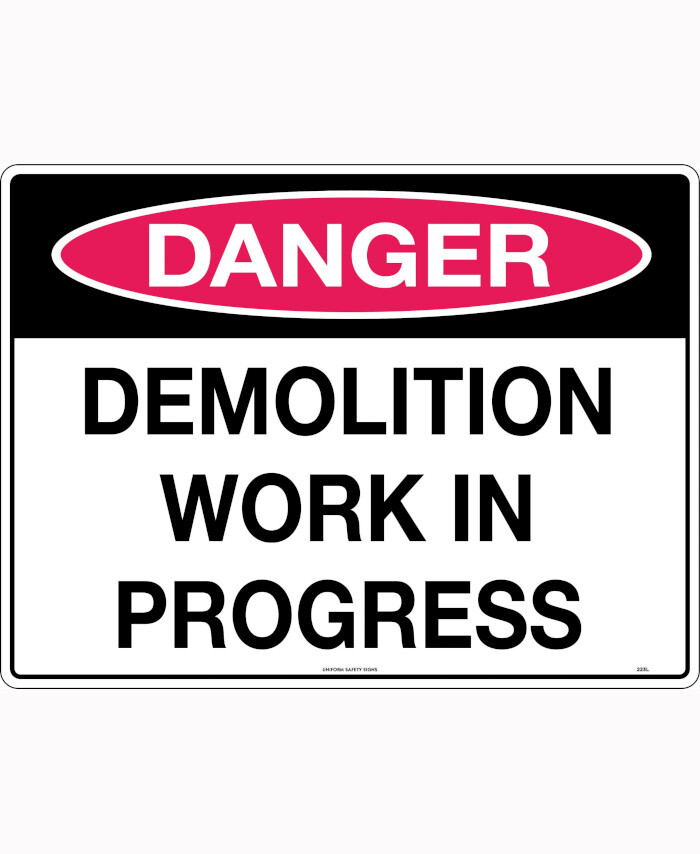 600x400mm - Poly - Danger Demolition Work in Progress - Uniform Safety ...