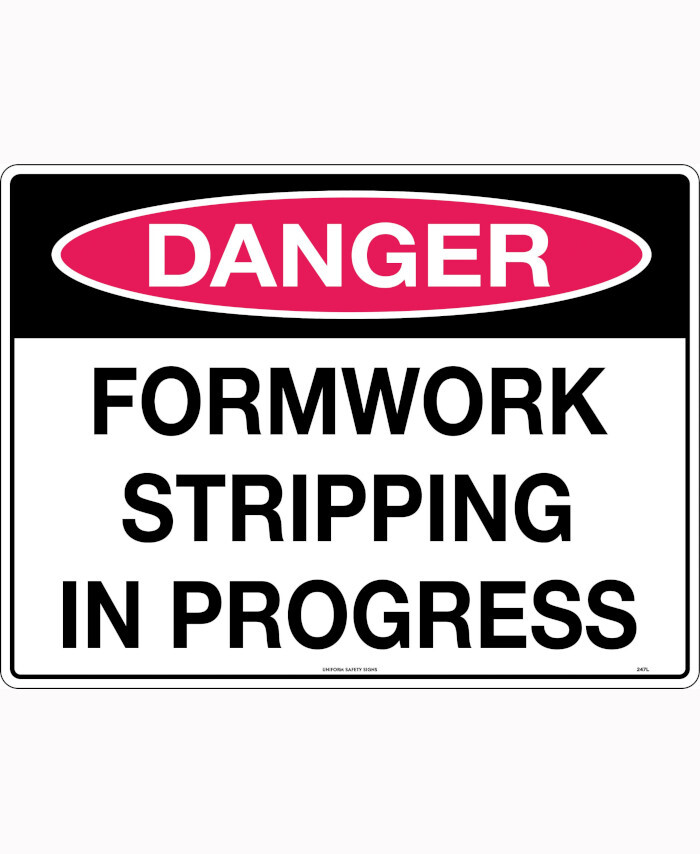 600x400mm - Metal - Danger Formwork Stripping in Progress - Uniform ...