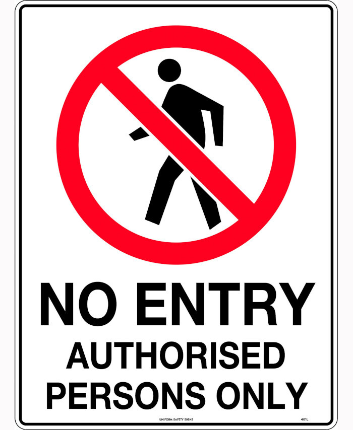 600x400mm - Corflute - No Entry Authorised Persons Only - Uniform ...
