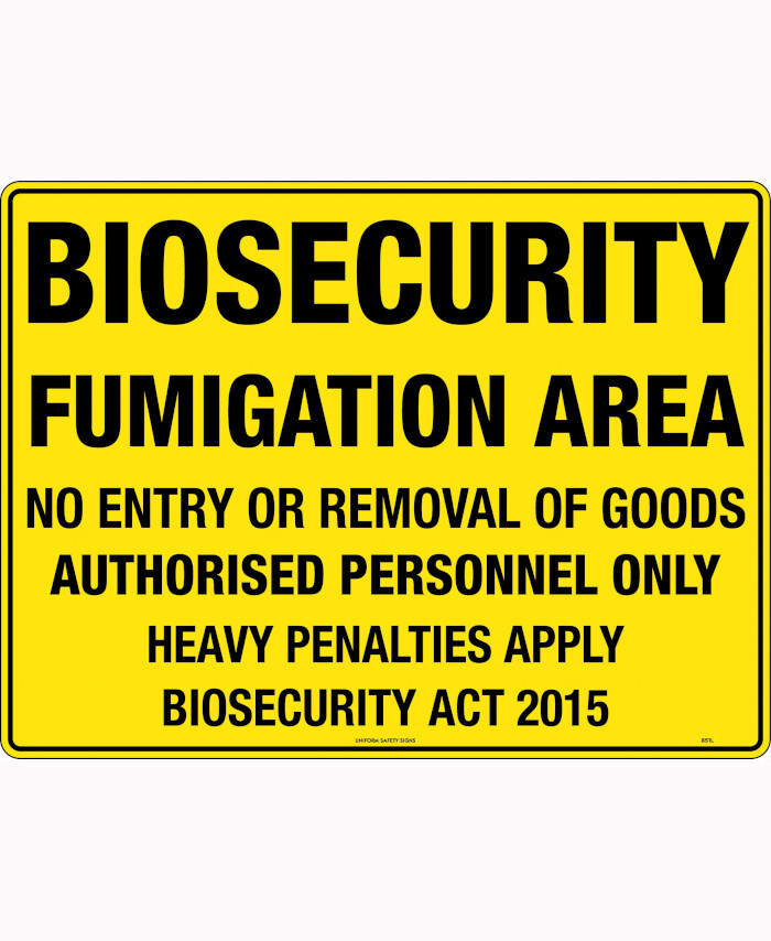 600x400mm - Metal - Biosecurity Fumigation Area - Uniform Safety Signs