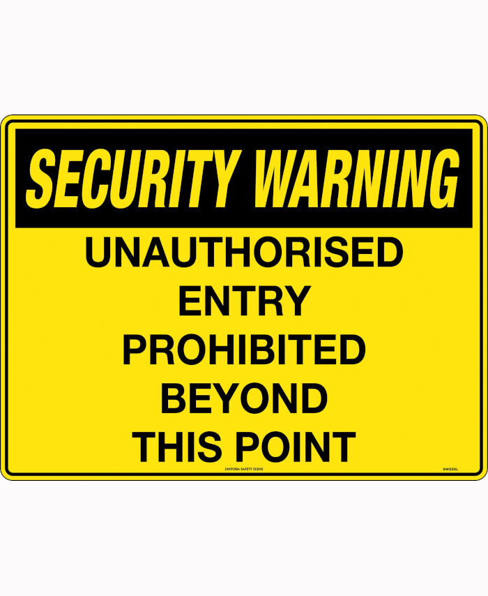 450x300mm - Poly - Security Warning Unauthorised Entry Prohibited ...